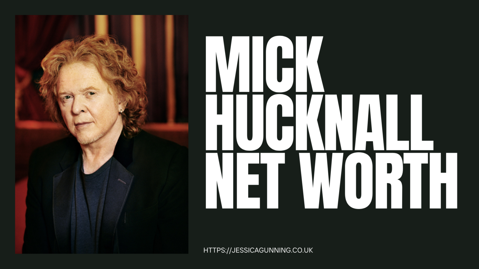Unveiling Mick Hucknall Net Worth: A Deep Dive into His Wealth and ...